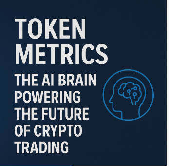 Token Metrics: The AI Brain Powering the Future of Crypto Trading